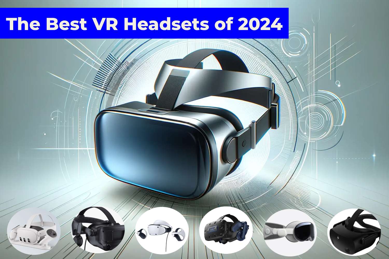 Best VR Headsets of 2024 - Phamox Tech